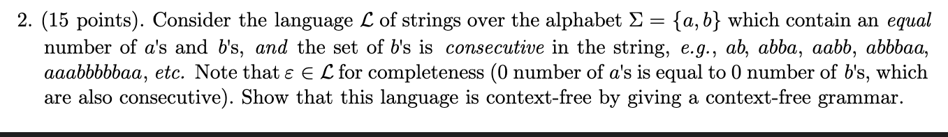 Solved 2. (15 points). Consider the language L of strings | Chegg.com
