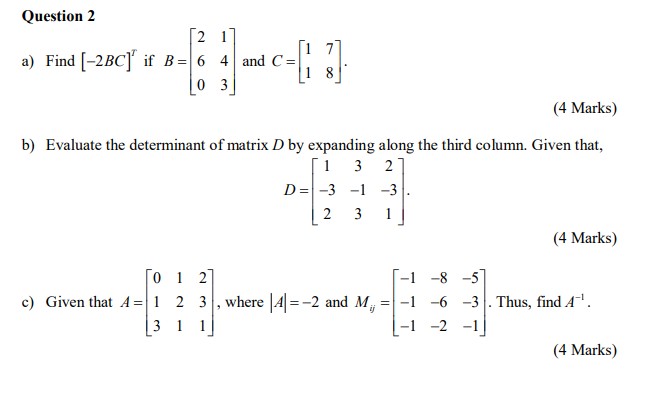 Solved -6-13 -[13] = Question 2 21 a) Find (-2BC)" if B= 6 4 | Chegg.com