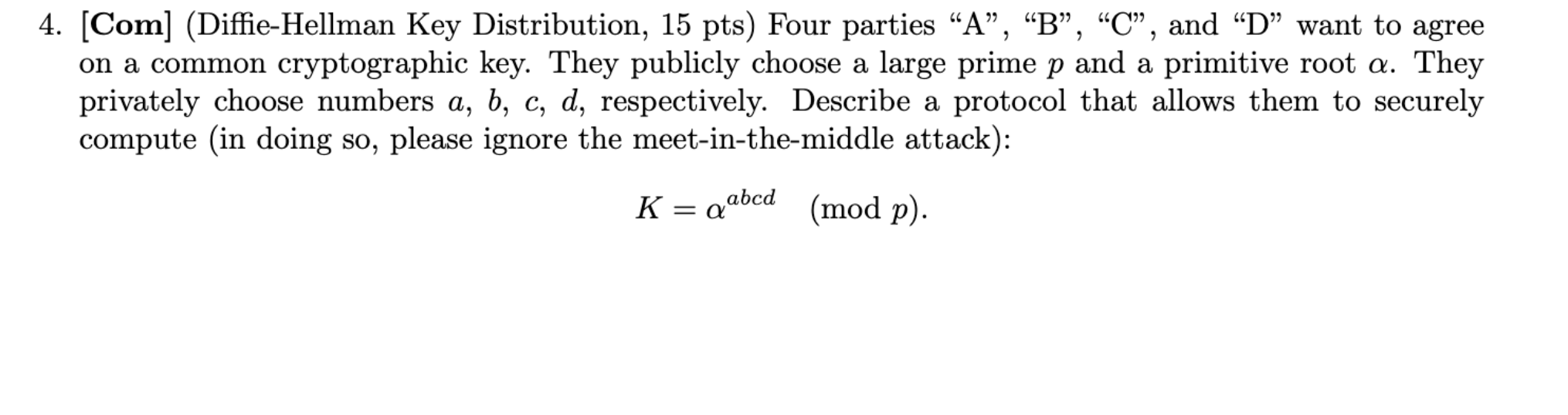 4. [Com] (Diffie-Hellman Key Distribution, 15 pts) | Chegg.com