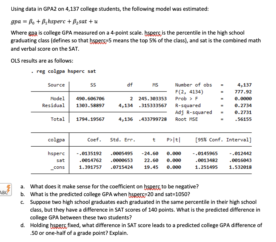Solved Using data in GPA2 on 4,137 college students, the | Chegg.com