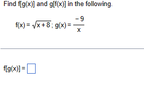 Solved Find f[g(x)] and g[f(x)] in the following. | Chegg.com