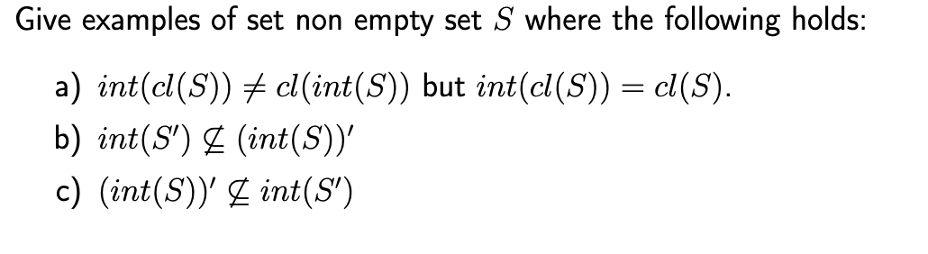 Solved Give examples of set non empty set S where the | Chegg.com