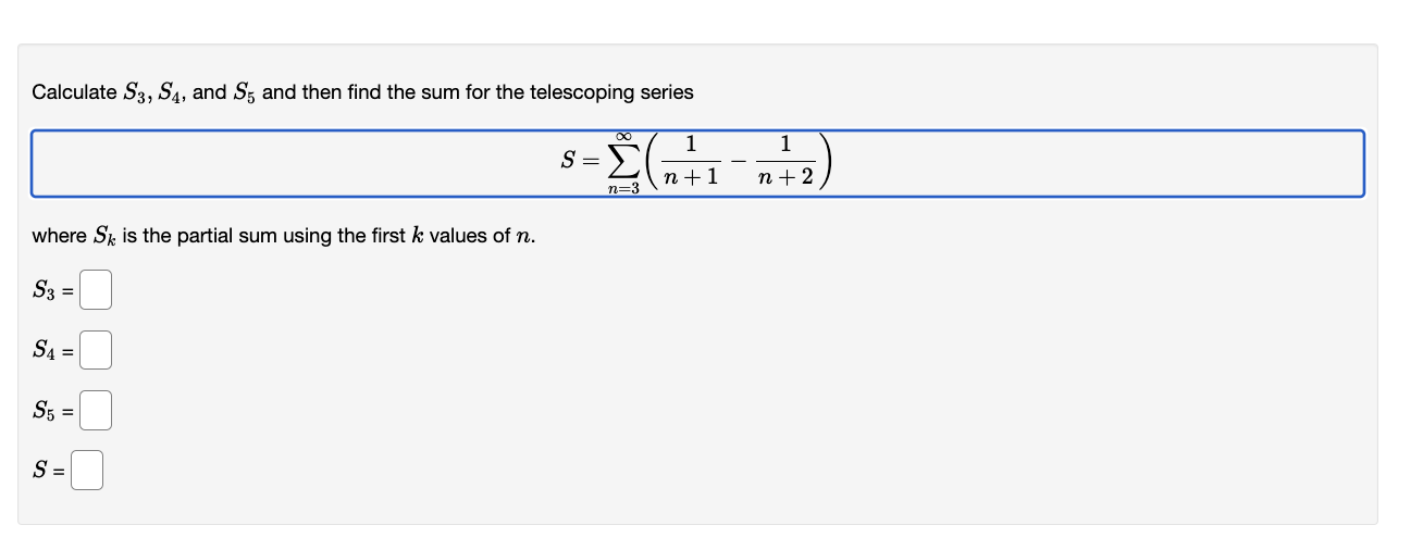 Solved Calculate S3,S4, and S5 and then find the sum for the | Chegg.com