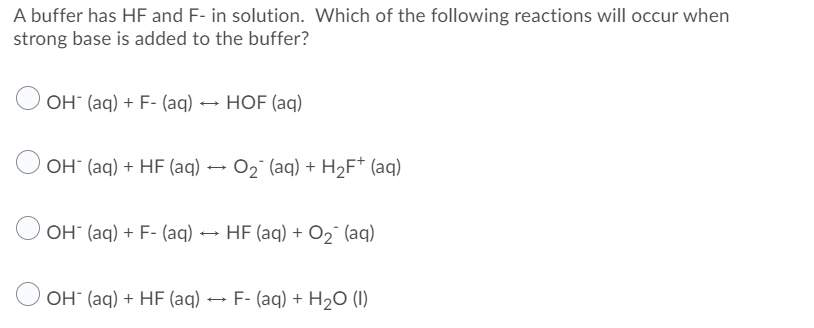 Solved A buffer has HF and F-in solution. Which of the | Chegg.com