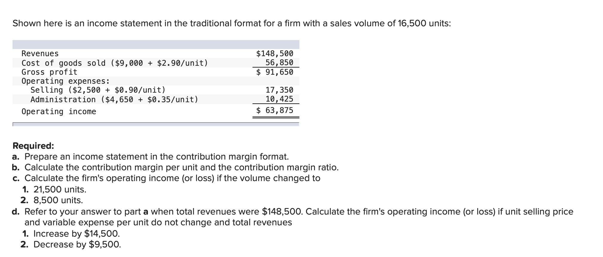 Solved Shown here is an income statement in the traditional | Chegg.com