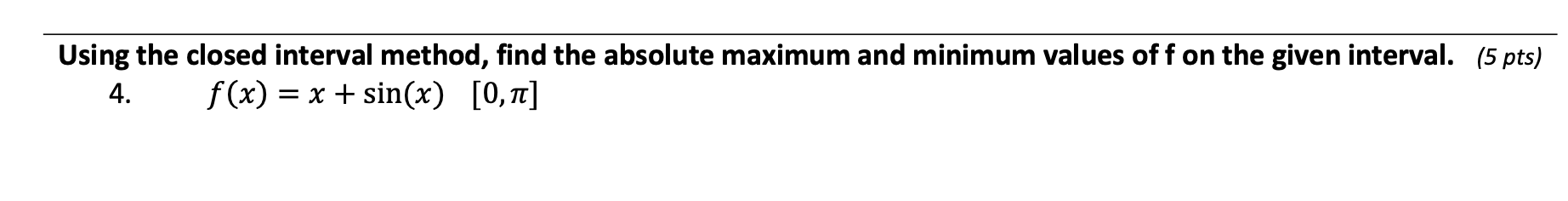 Solved Using the closed interval method, find the absolute | Chegg.com
