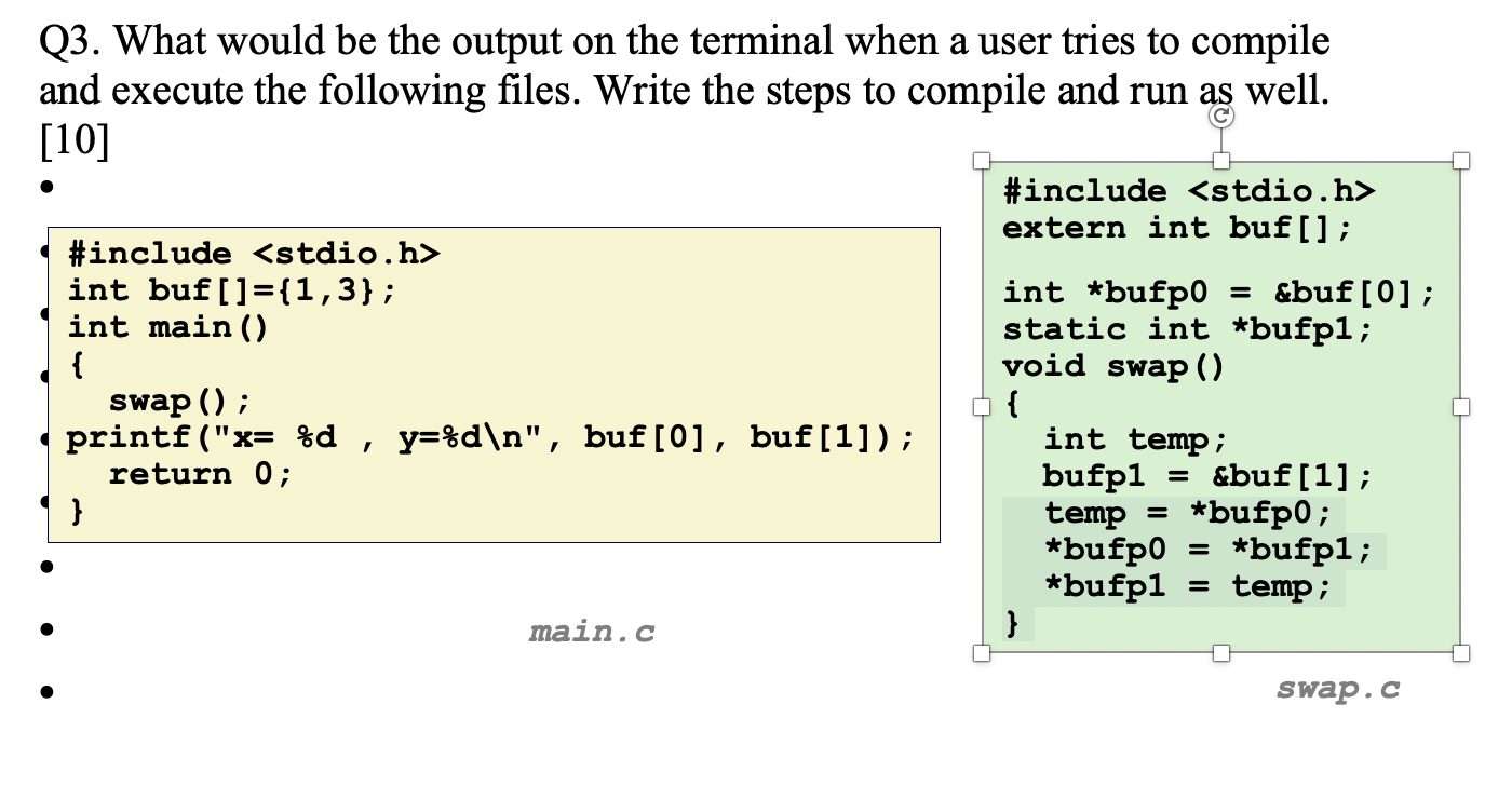 Solved Q3. ﻿What would be the output on the terminal when a | Chegg.com