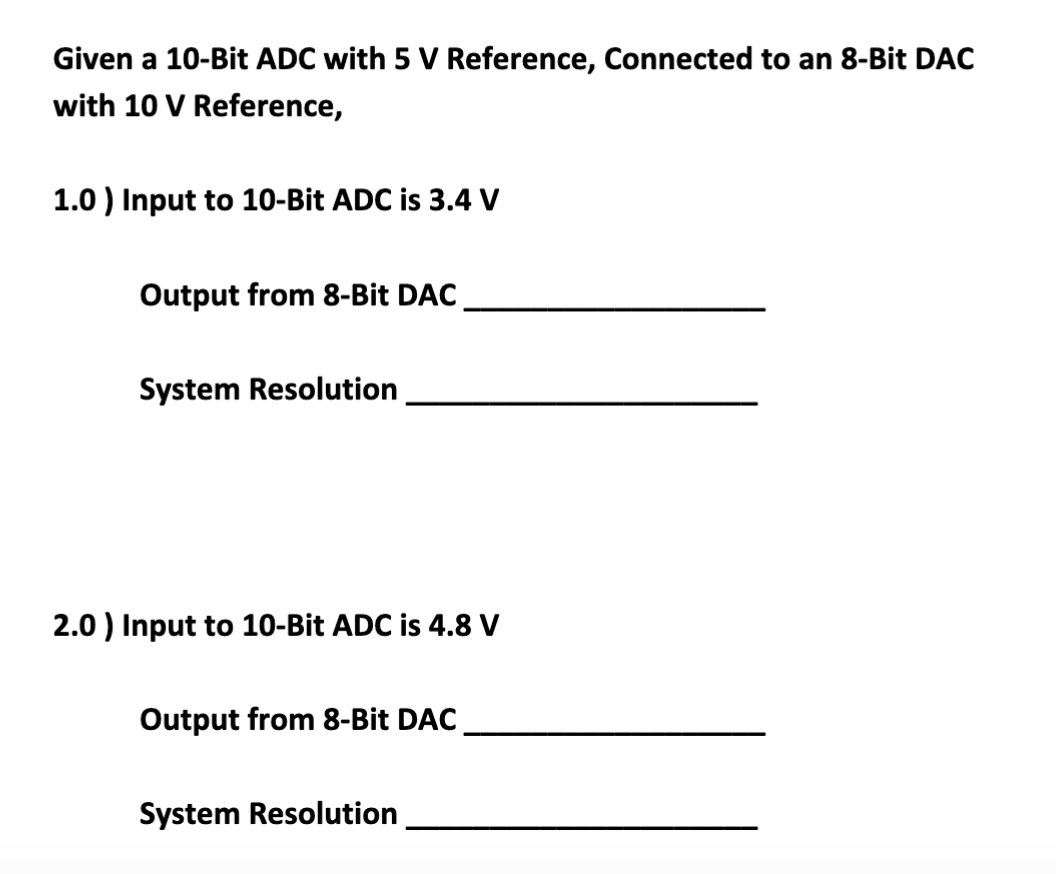 Solved Given a 10-Bit ADC with 5 V Reference, Connected to | Chegg.com