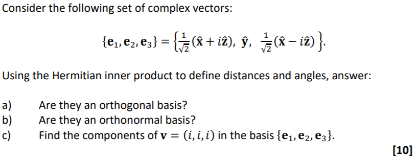 Solved Consider the following set of complex vectors: {61, | Chegg.com