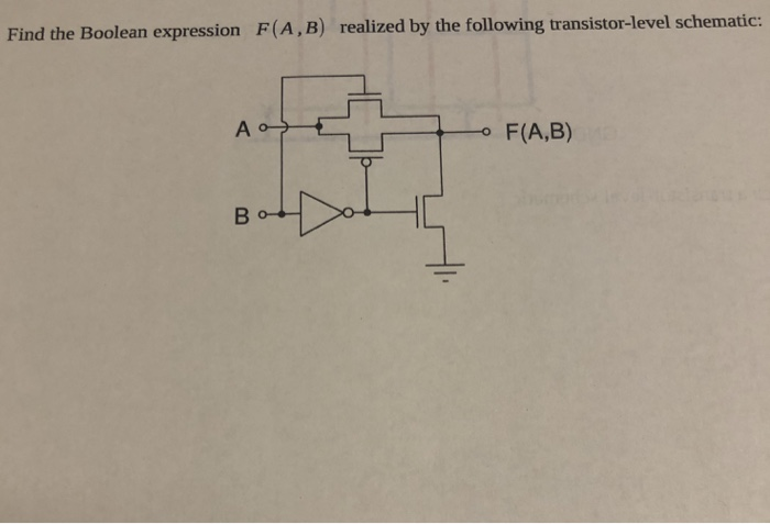 Solved F(A,B) realized by the following transistor-level | Chegg.com