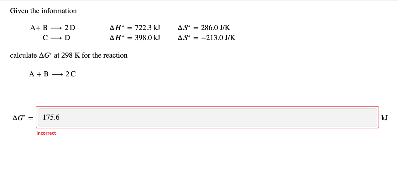 Solved Given the information A+B → 2D C G D AH = 722.3 kJ AH | Chegg.com