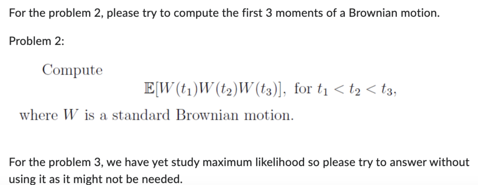 Solved For the problem 2, ﻿please try to compute the first 3 | Chegg.com