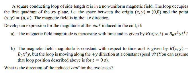 Solved A square conducting loop of side length a is in a | Chegg.com