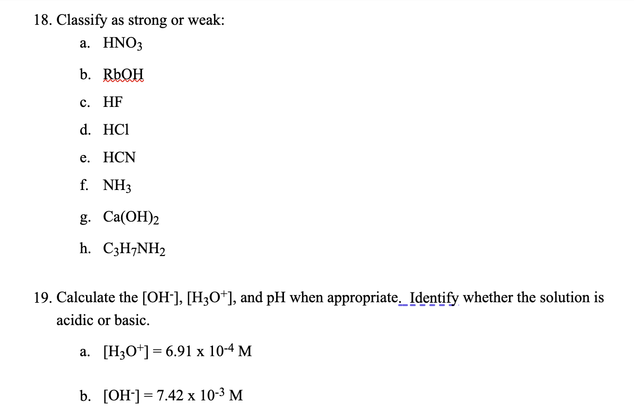 Solved 18. Classify as strong or weak: a. HNO3 b. RbOH c. HF | Chegg.com