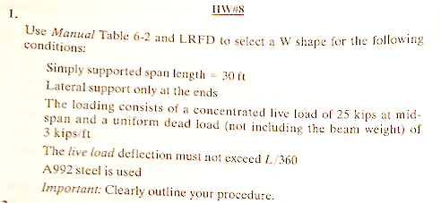 Solved 1. Use Manual Table 6-2 and LRFD to select a W shape | Chegg.com