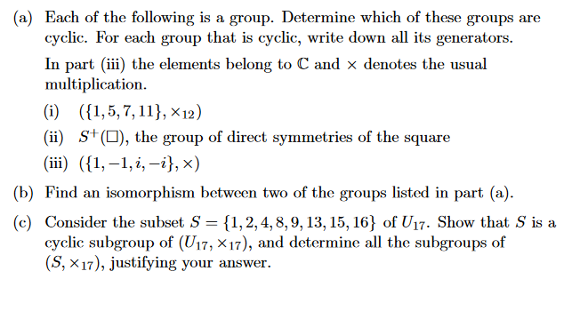 Solved (a) Each of the following is a group. Determine which | Chegg.com
