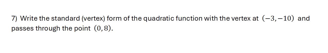 Solved Write the standard (vertex) ﻿form of ﻿the quadratic | Chegg.com