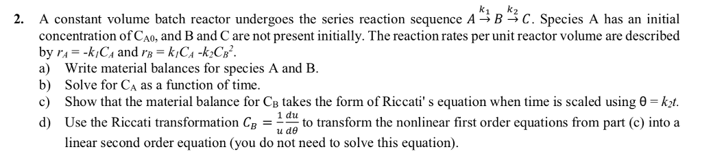 Solved k1k2 2. A constant volume batch reactor undergoes the | Chegg.com