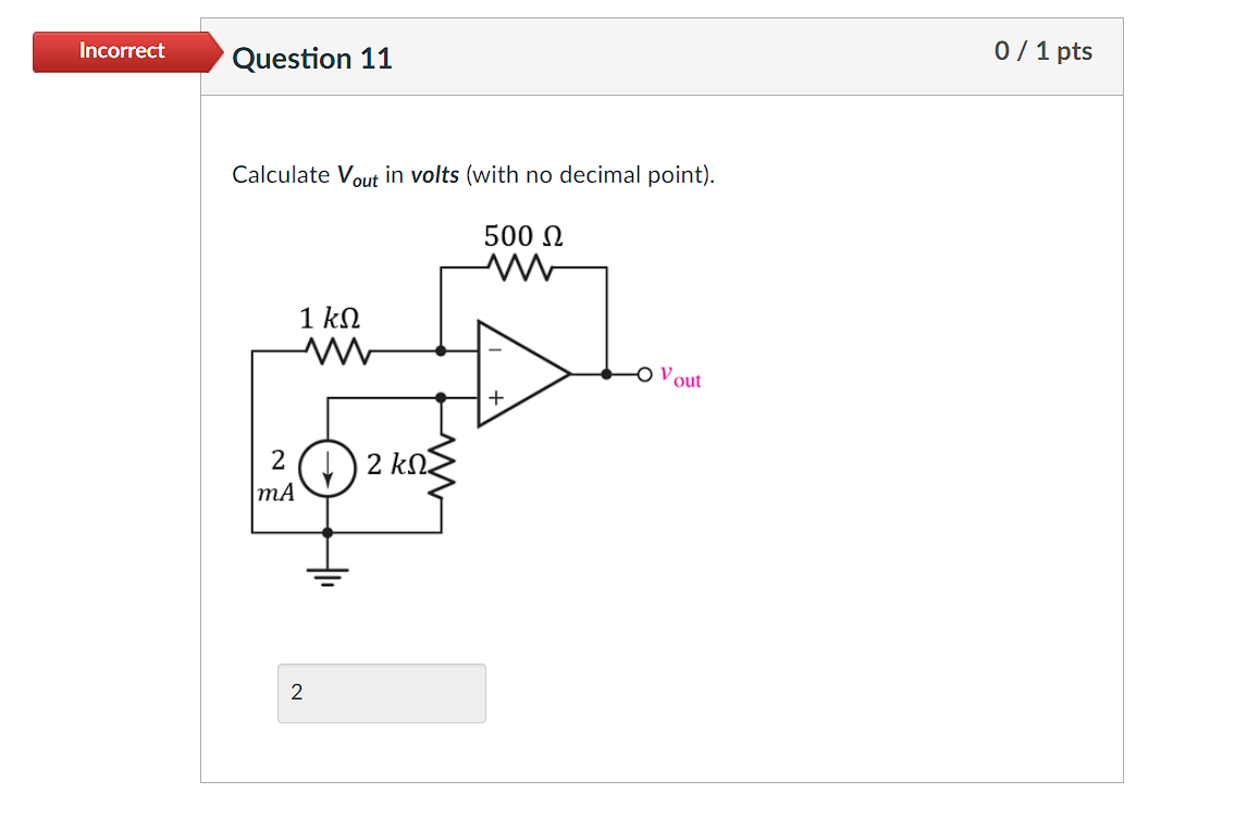 Solved Question 11Calculate Vout ﻿in volts (with no decimal | Chegg.com