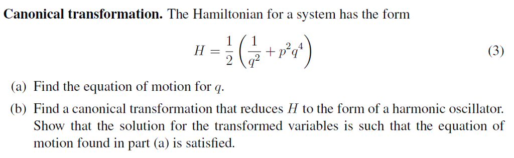 Solved Canonical transformation. The Hamiltonian for a | Chegg.com