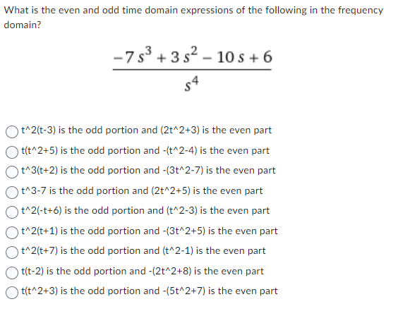 Solved What is the even and odd time domain expressions of | Chegg.com