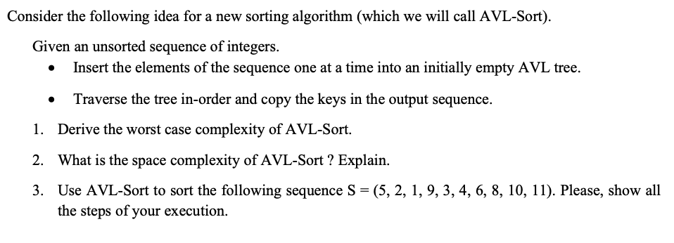 Solved Consider the following idea for a new sorting | Chegg.com