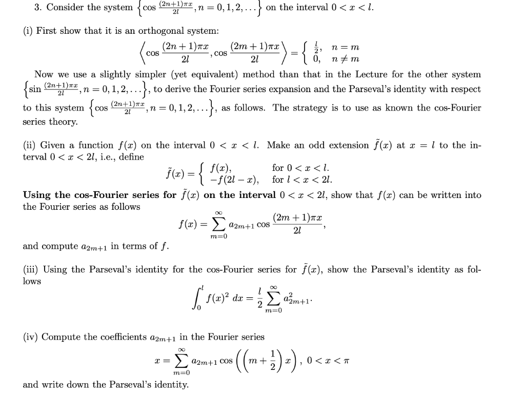 Solved n = m , COS 3. Consider the system cos (2n+1) 7 | Chegg.com