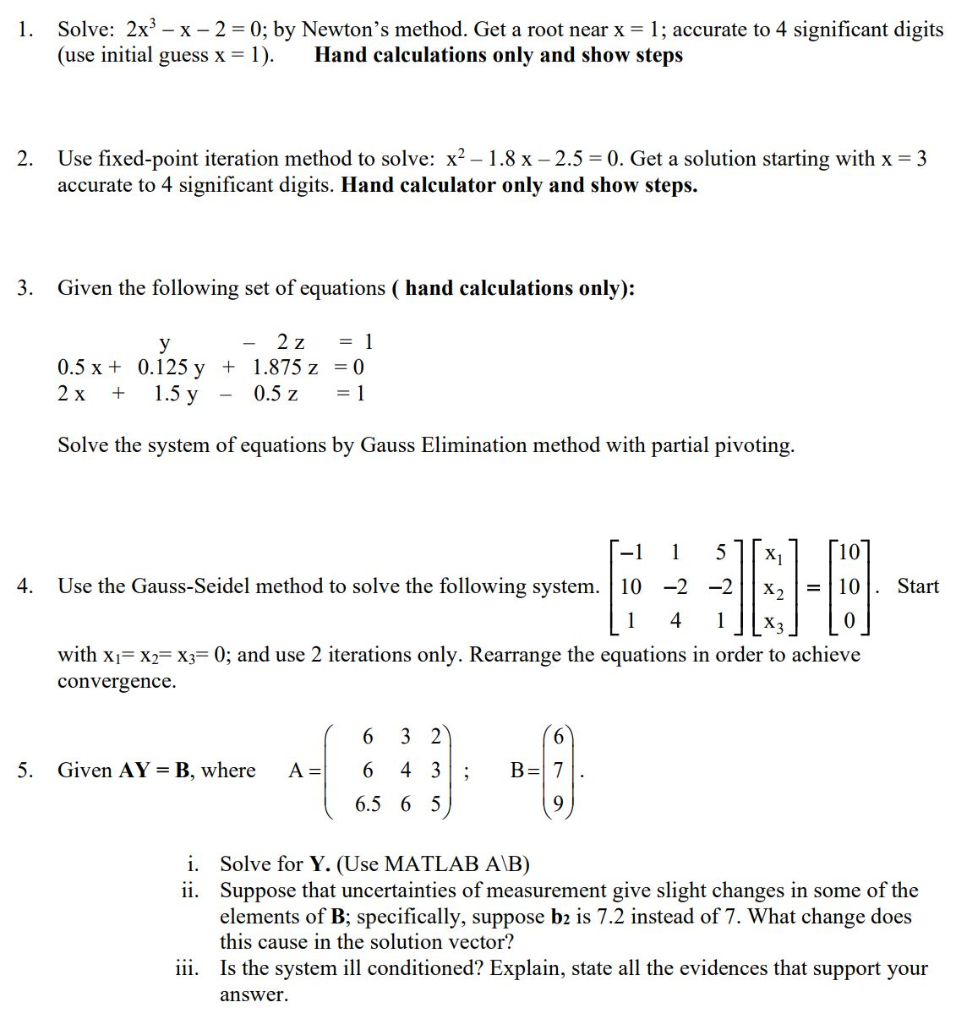 Solved 1. Solve: 2x’ – X – 2 = 0; by Newton's method. Get a | Chegg.com