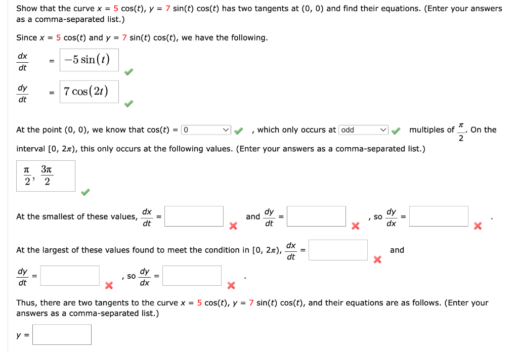 Solved Show that the curve x=5cos(t),y=7sin(t)cos(t) has two | Chegg.com