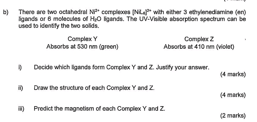 Solved There are two octahedral Ni2+ complexes [NiL6]2+ with | Chegg.com