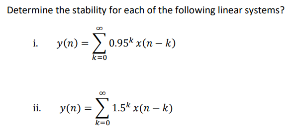 Solved Determine the stability for each of the following | Chegg.com