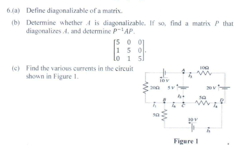 Solved 6.(a) ﻿Define diagonalizable of a matrix.(b) | Chegg.com