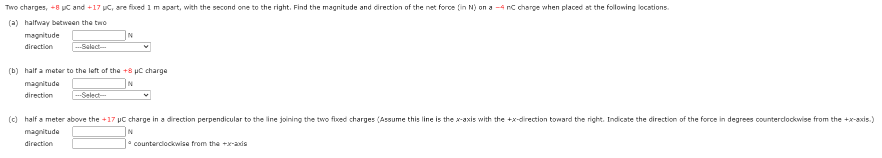 Solved Two charges, +8 JC and +17 pc, are fixed 1 m apart, | Chegg.com