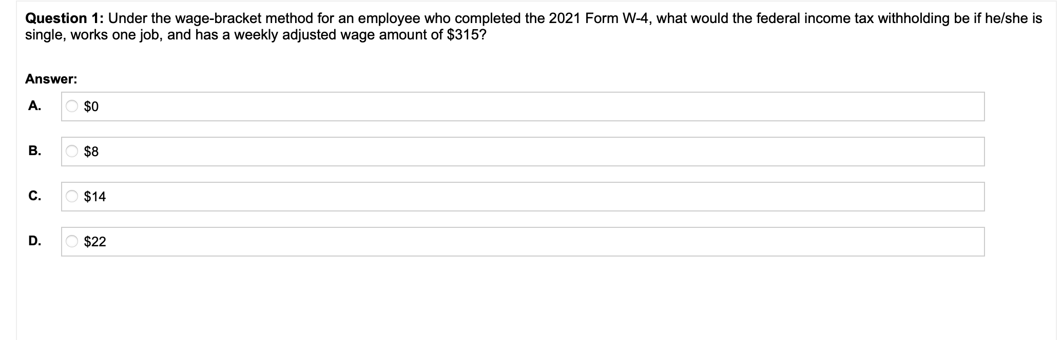 Solved Question 1: Under the wage-bracket method for an | Chegg.com