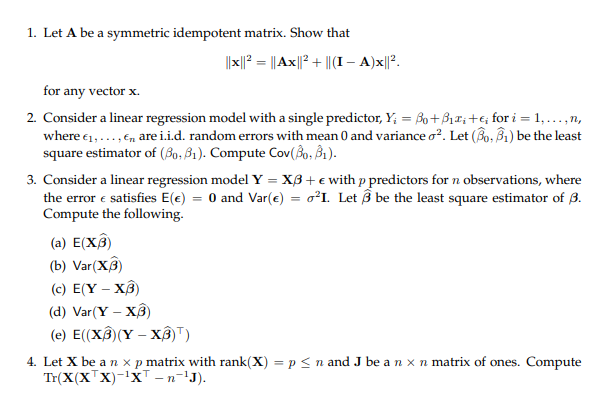 Solved Let A ﻿be a symmetric idempotent matrix. Show | Chegg.com