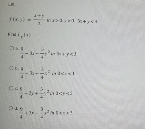 Solved Let, f(x,y)=2x+y in x>0,y>0,3x+y