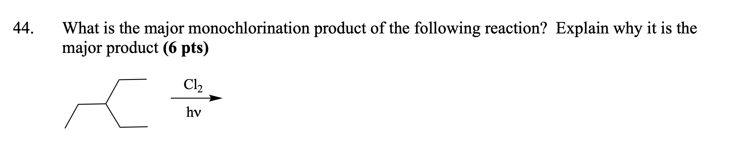 Solved 44. What is the major monochlorination product of the | Chegg.com
