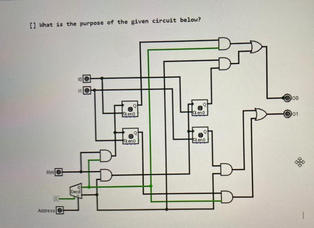 Solved [] What is the purpose of the given circuit below? | Chegg.com