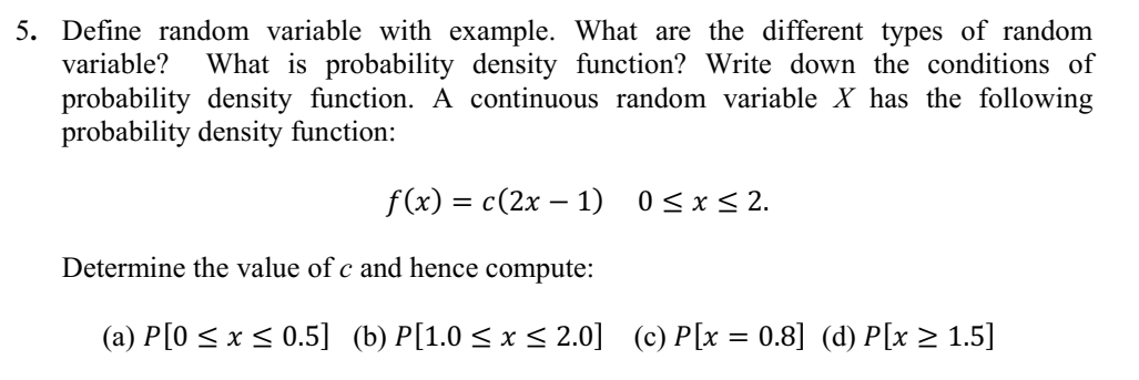 Solved 5. Define random variable with example. What are the | Chegg.com