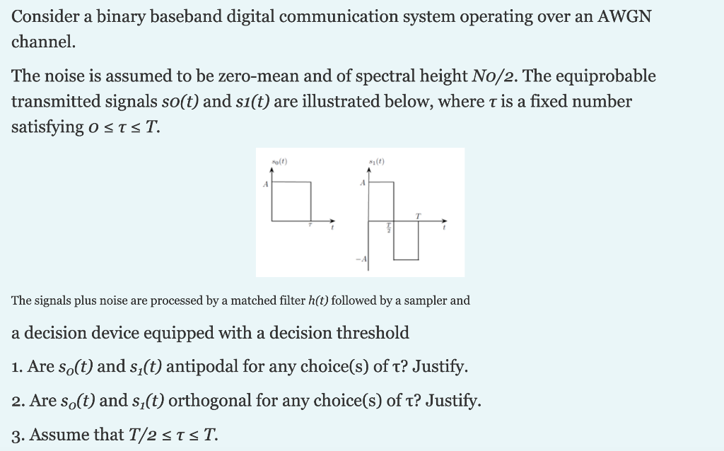 Consider a binary baseband digital communication | Chegg.com