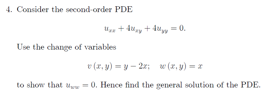 Solved 4. Consider the second-order PDE Use the change of | Chegg.com