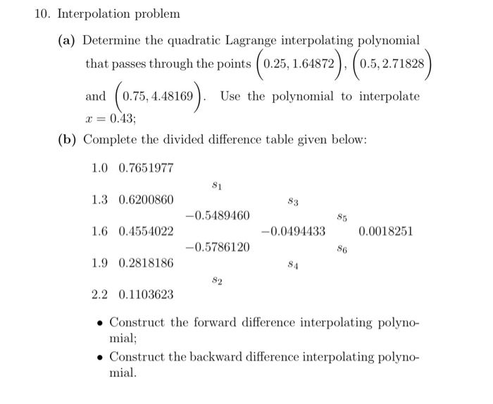 Solved Interpolation problem (a) Determine the quadratic | Chegg.com
