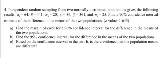 Solved 4. Independent random sampling from two normally | Chegg.com