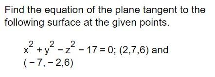 Solved Find the equation of the plane tangent to the | Chegg.com