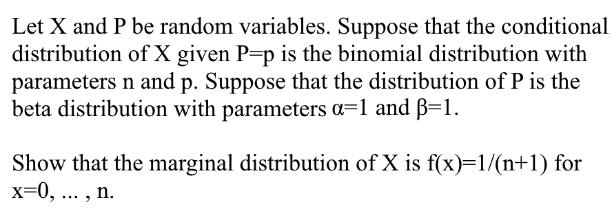 Solved Let X and P be random variables. Suppose that the | Chegg.com