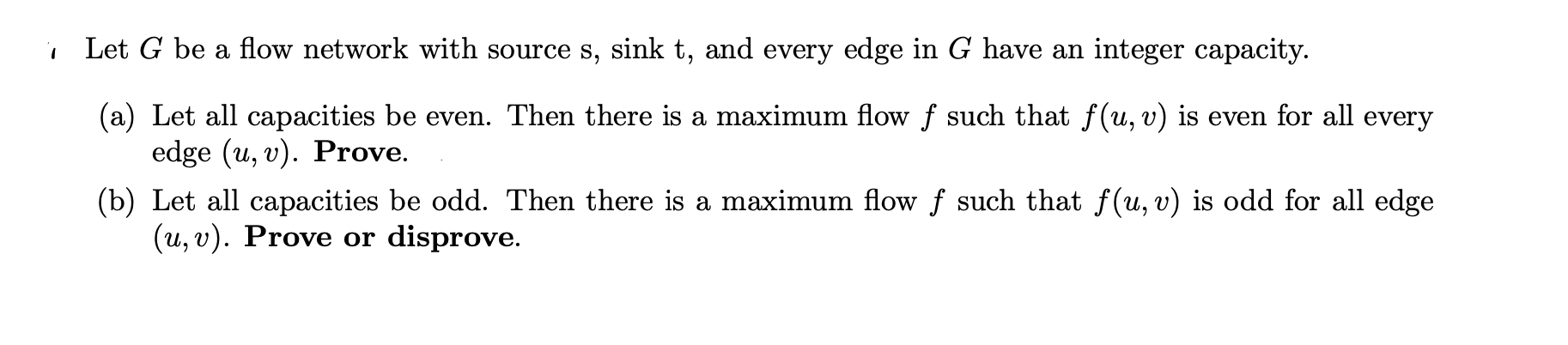 Solved · Let G be a flow network with source s, sink t, and | Chegg.com
