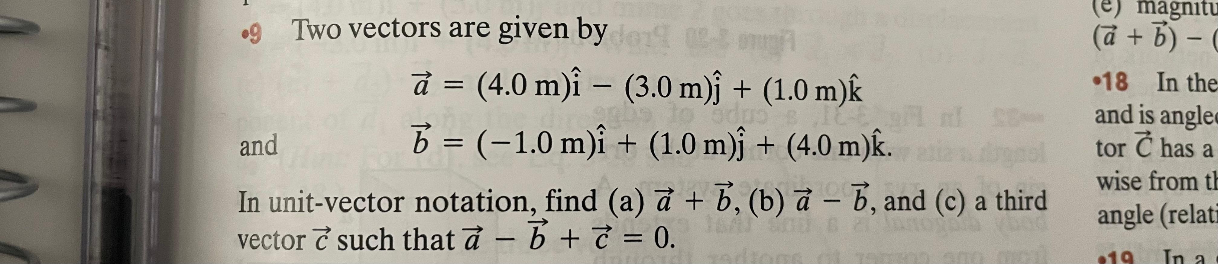 Solved 9 Two vectors are given by In unit-vector notation, | Chegg.com
