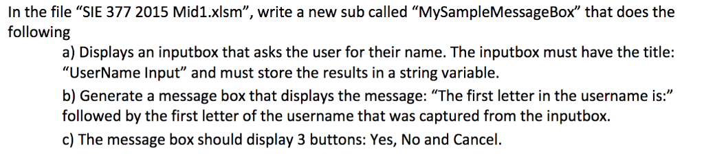 Solved In the file "SIE 377 2015 Mid1.xlsm", write a new sub | Chegg.com