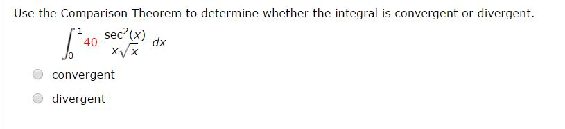 Solved Use the Comparison Theorem to determine whether the | Chegg.com