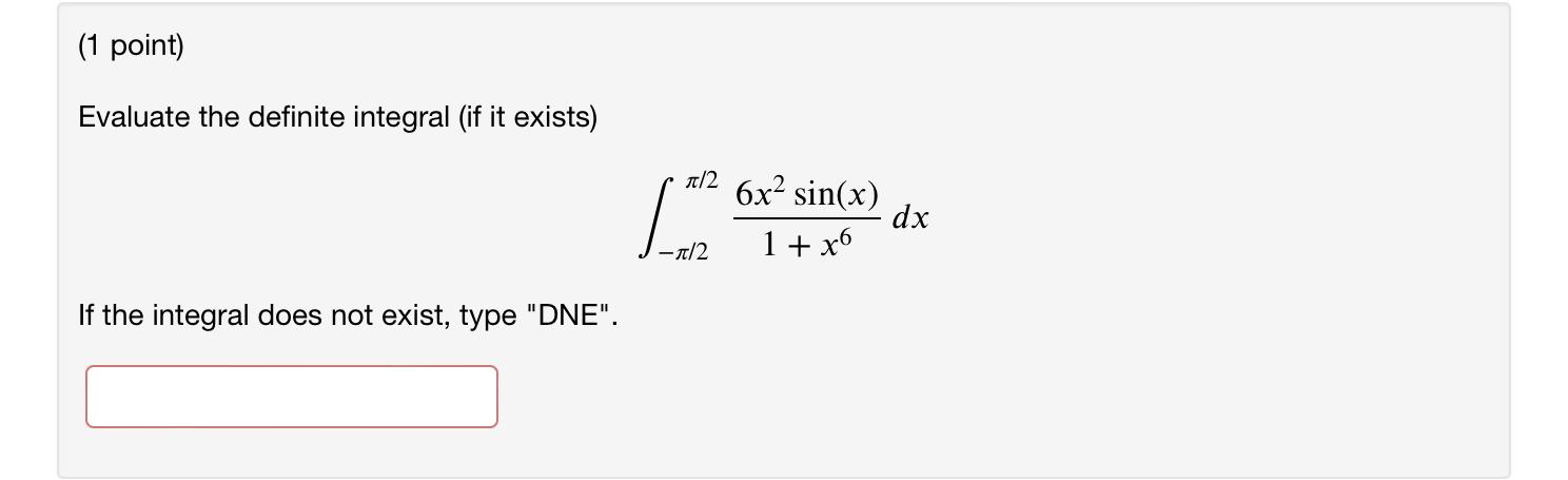 Solved Evaluate the definite integral (if it exists) | Chegg.com